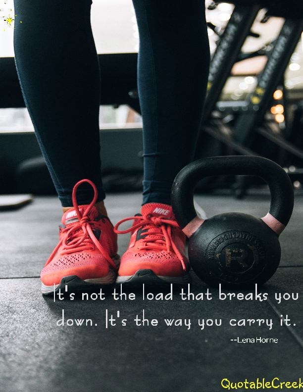 Heavy Load Quotes It's Not The Heavy Load That Breaks You…