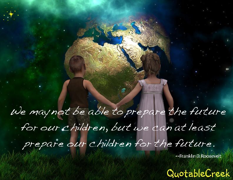 Our children’s future | QuotableCreek.com